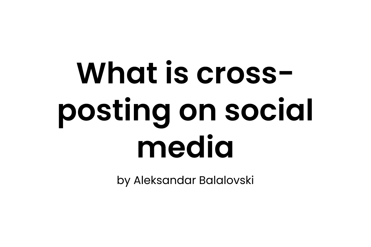 What Is Cross Posting on Social Media | Writings Blog
